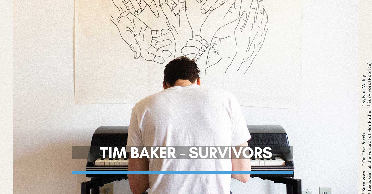 Tim Baker – Survivors | Dusty Organ